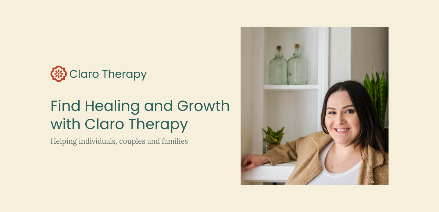 Individual Therapy Services | Trauma-Focused Counseling | Claro Therapy
